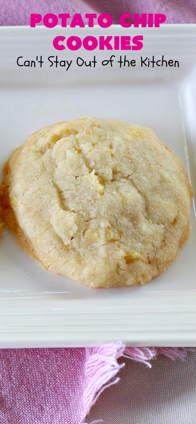 Potato Chip Cookies – Can't Stay Out of the Kitchen