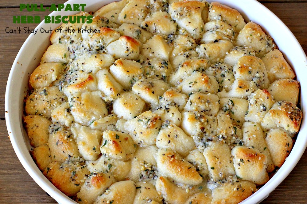 Pull-Apart Herb Biscuits – Can't Stay Out of the Kitchen