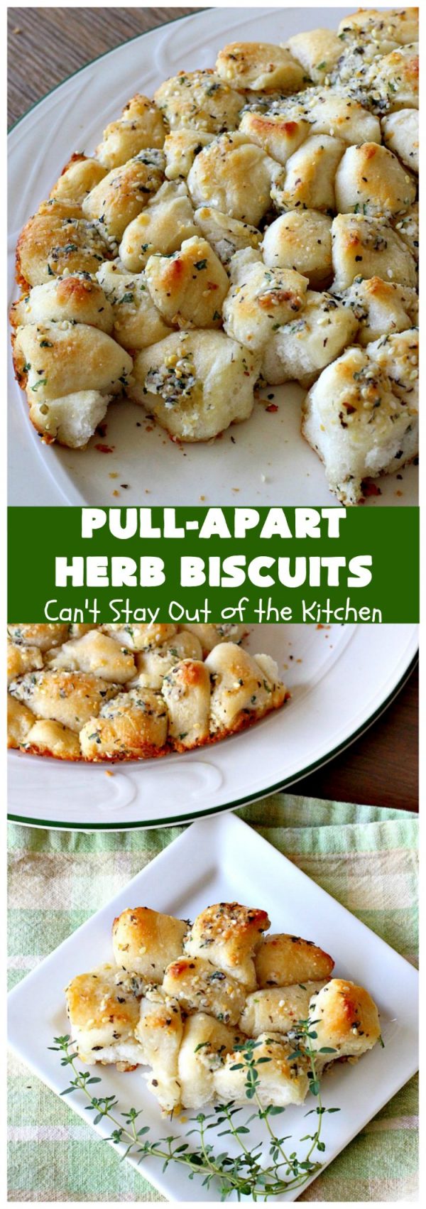 Pull-Apart Herb Biscuits – Can't Stay Out of the Kitchen