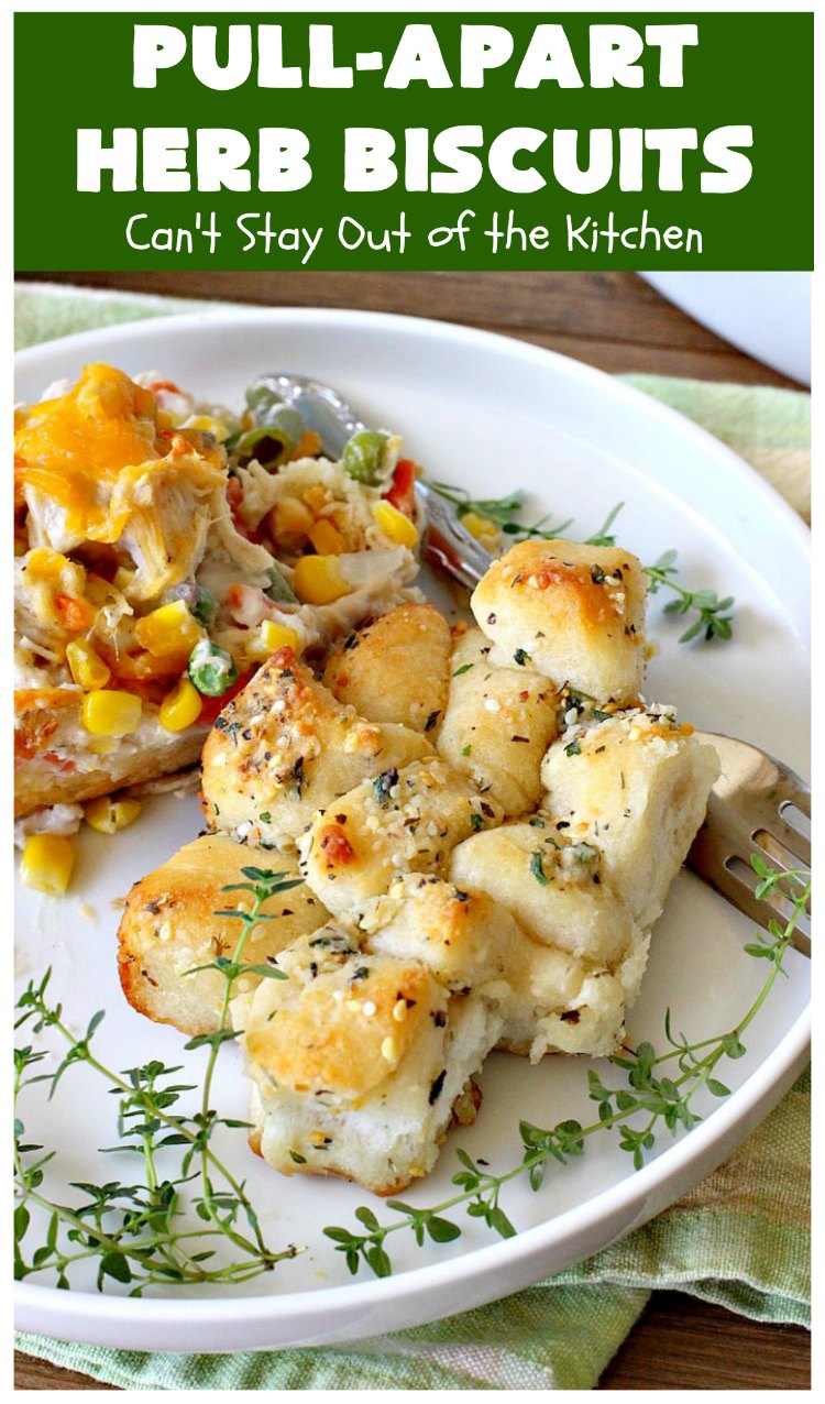 Pull-Apart Herb Biscuits – Can't Stay Out of the Kitchen