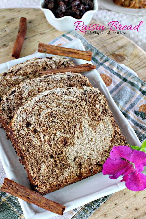 Raisin Bread – Can't Stay Out of the Kitchen