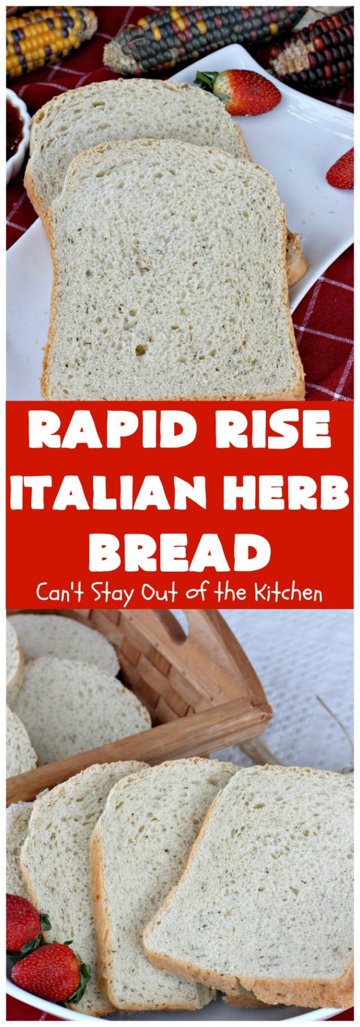Rapid Rise Italian Herb Bread – Can't Stay Out of the Kitchen