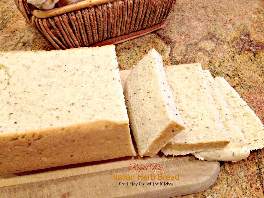 Rapid Rise Italian Herb Bread – Recipe Pix 25 514 – Can't Stay Out of ...