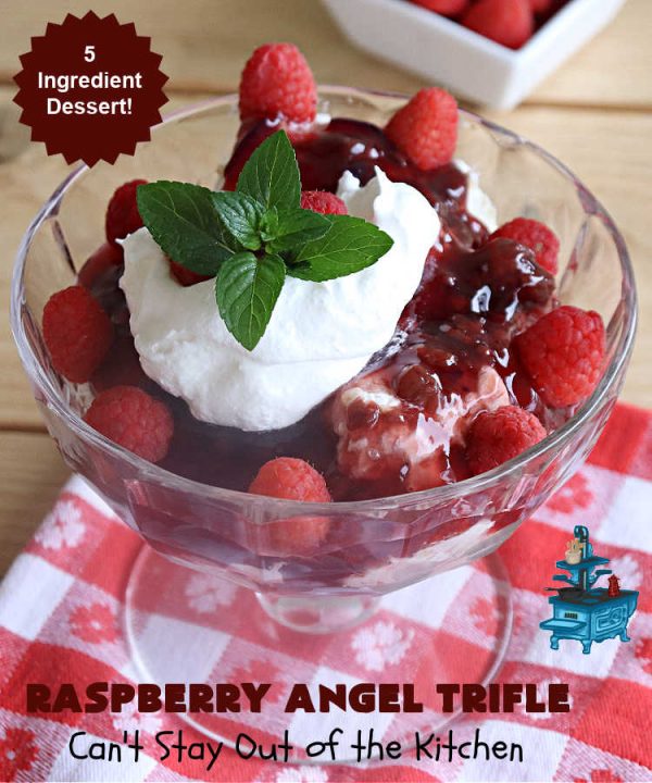 Raspberry Angel Trifle – Can't Stay Out of the Kitchen