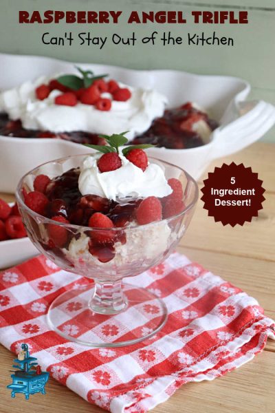 Raspberry Angel Trifle – Can't Stay Out of the Kitchen