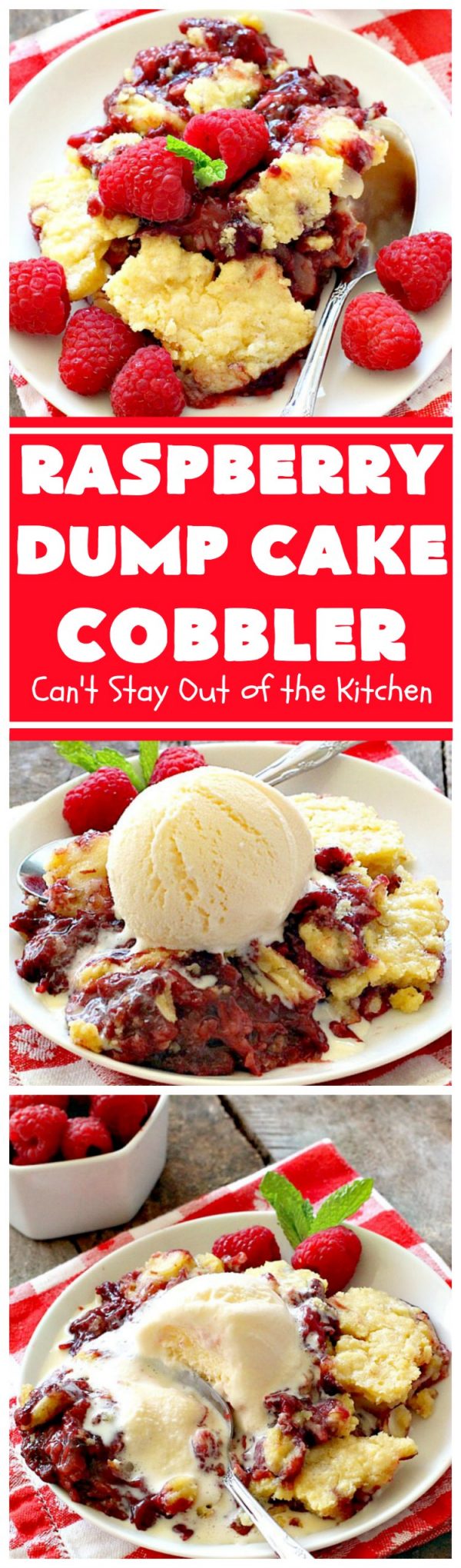 Raspberry Dump Cake Cobbler – Can't Stay Out of the Kitchen