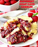 Raspberry Dump Cake Cobbler – Can't Stay Out of the Kitchen