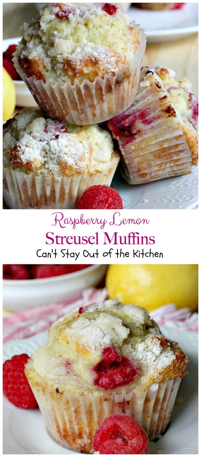 Raspberry Lemon Streusel Muffins – Can't Stay Out of the Kitchen