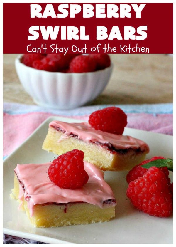 Raspberry Swirl Bars – Can't Stay Out of the Kitchen