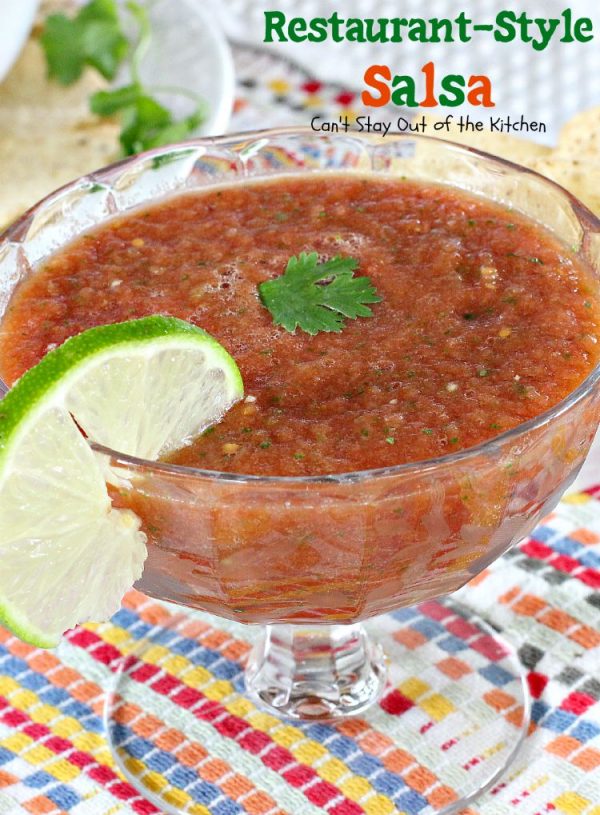 Restaurant-Style Salsa – Can't Stay Out of the Kitchen