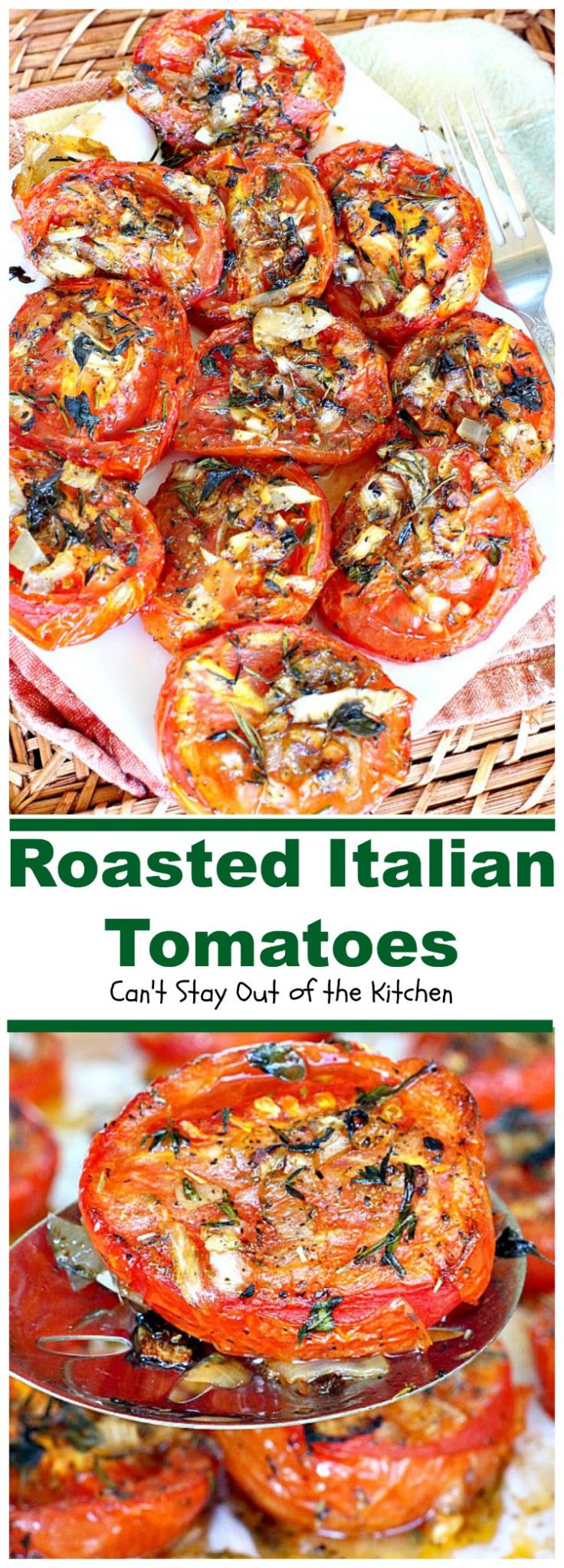 Roasted Italian Tomatoes – Can't Stay Out of the Kitchen