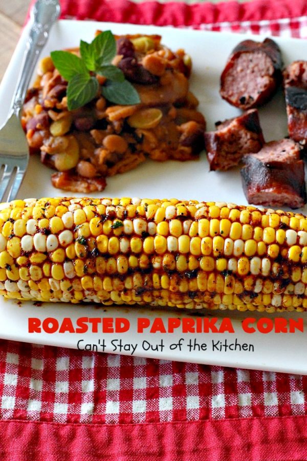 Roasted Paprika Corn – Can't Stay Out of the Kitchen