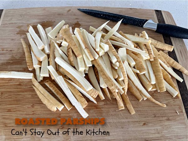 Roasted Parsnips – Can't Stay Out of the Kitchen