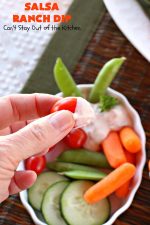 Salsa Ranch Dip – Can't Stay Out of the Kitchen