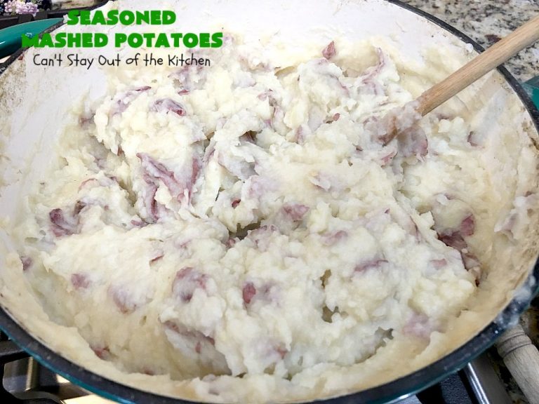 Seasoned Mashed Potatoes – Can't Stay Out of the Kitchen