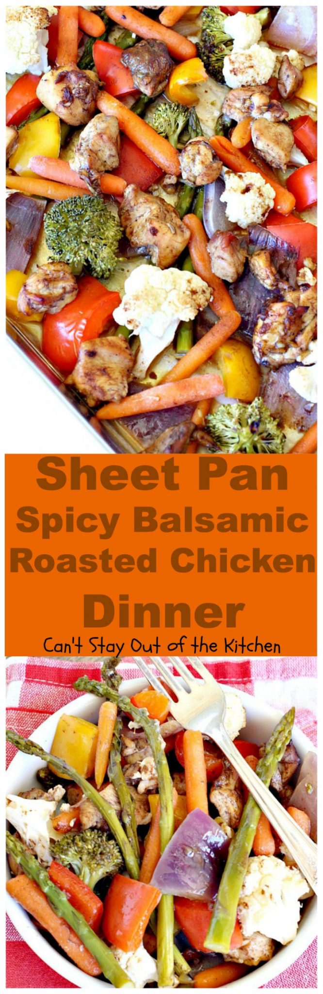 Sheet Pan Spicy Balsamic Roasted Chicken Dinner – Can't Stay Out of the ...