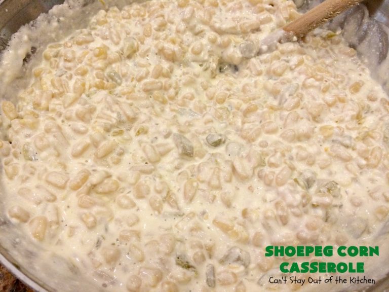 Shoepeg Corn Casserole – Can't Stay Out of the Kitchen