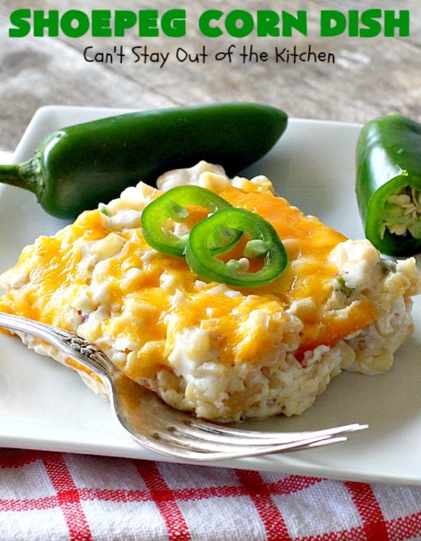 Shoepeg Corn Dish – Can't Stay Out of the Kitchen