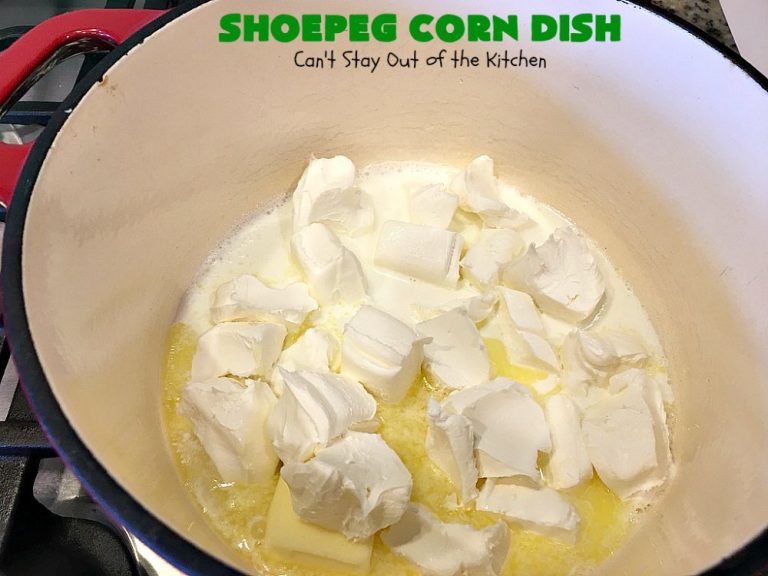 Shoepeg Corn Dish – Can't Stay Out of the Kitchen