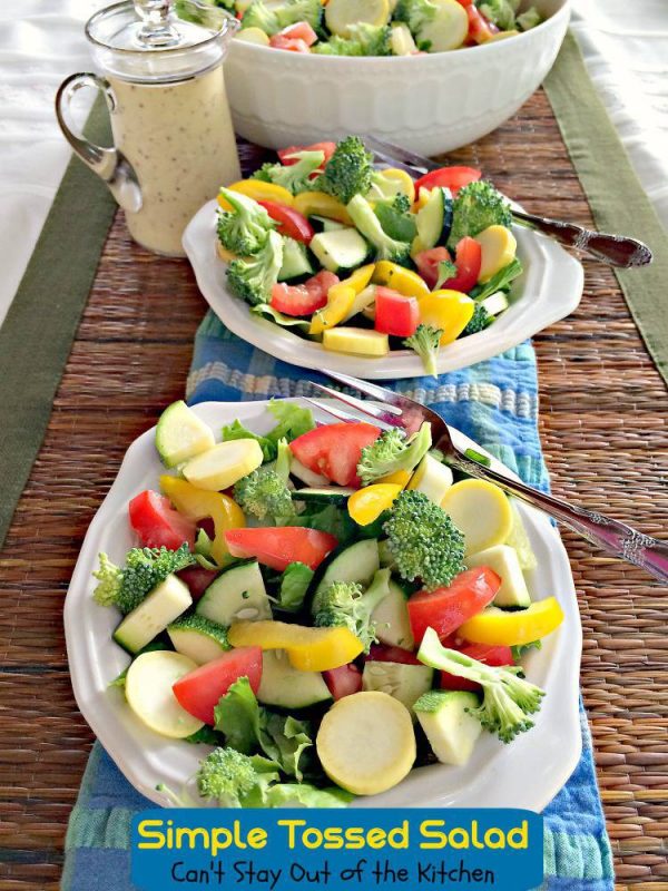 Simple Tossed Salad – Can't Stay Out of the Kitchen