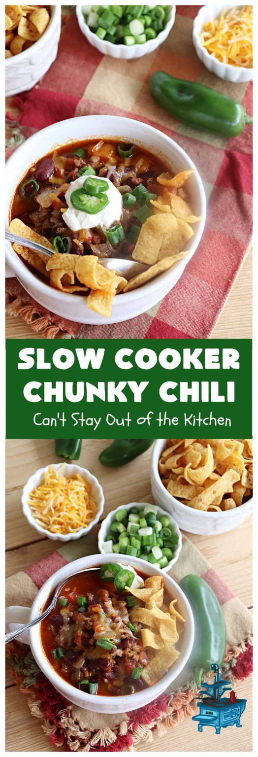 Slow Cooker Chunky Chili – Can't Stay Out of the Kitchen