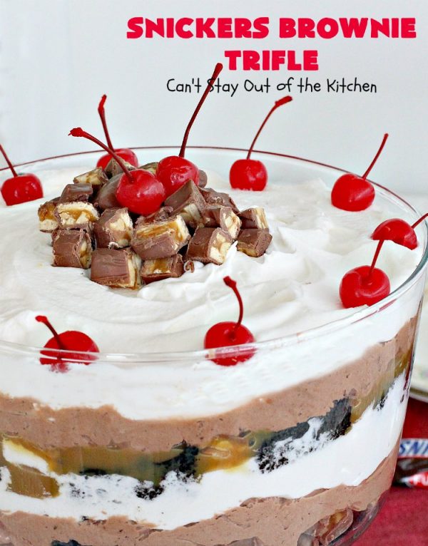 Snickers Brownie Trifle – Can't Stay Out of the Kitchen