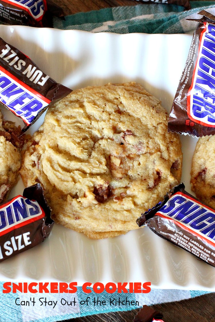 Snickers Cookies – Can't Stay Out of the Kitchen