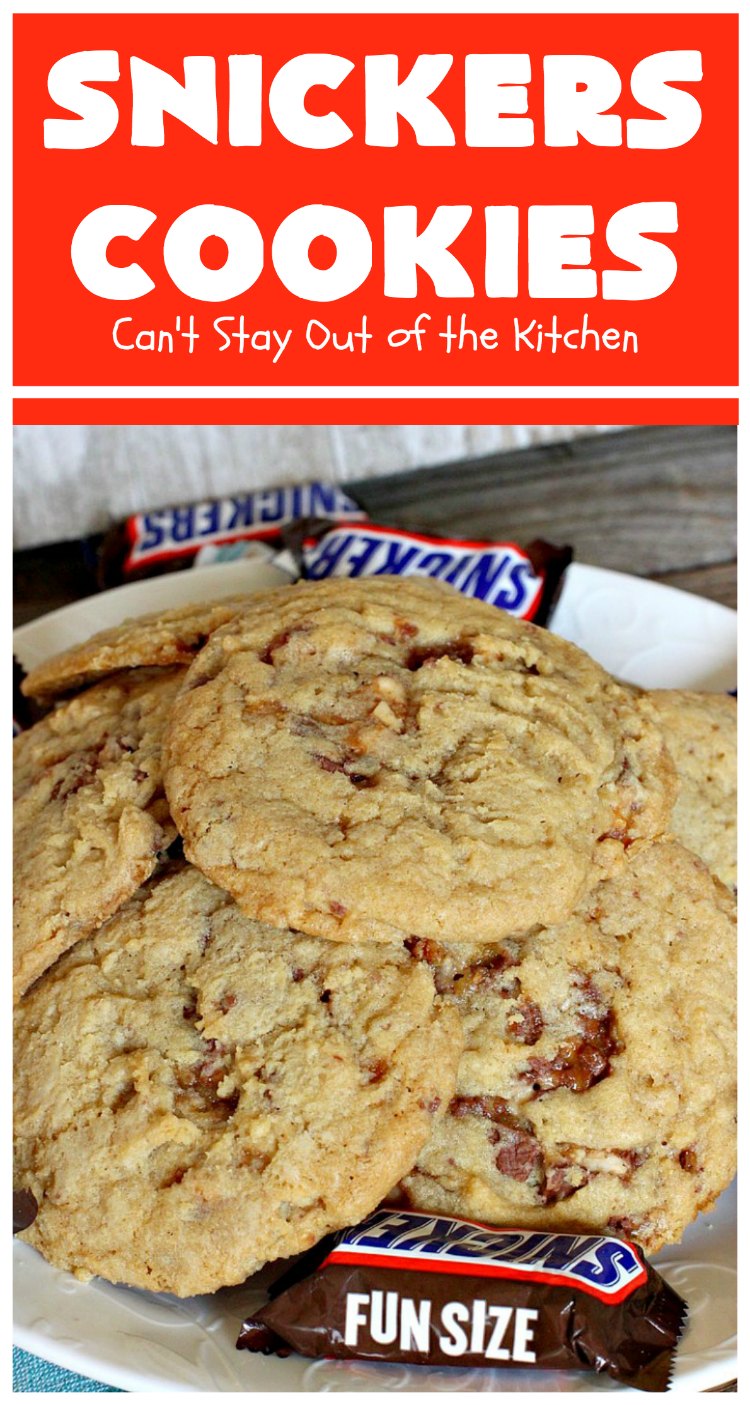 Snickers Cookies – Can't Stay Out of the Kitchen