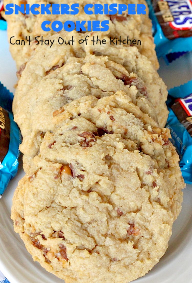Snickers Crisper Cookies – Can't Stay Out of the Kitchen