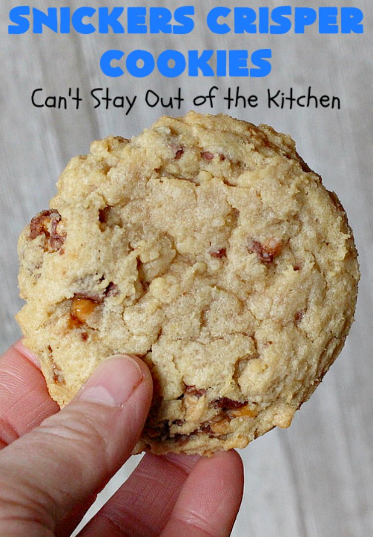 Snickers Crisper Cookies – Can't Stay Out of the Kitchen