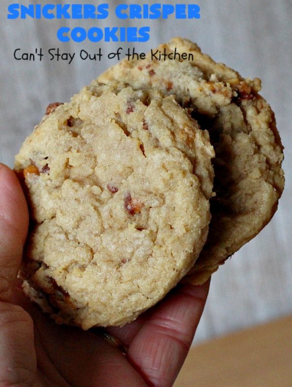 Snickers Crisper Cookies – Can't Stay Out of the Kitchen