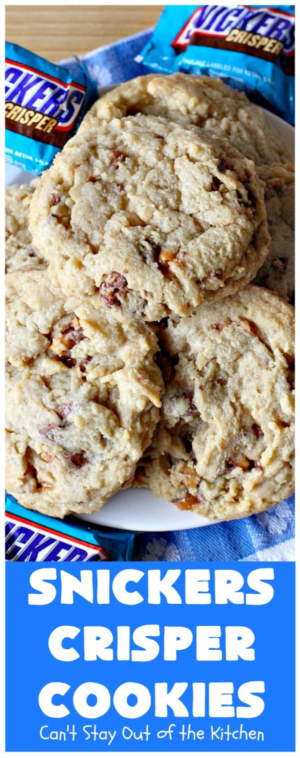 Snickers Crisper Cookies – Can't Stay Out of the Kitchen