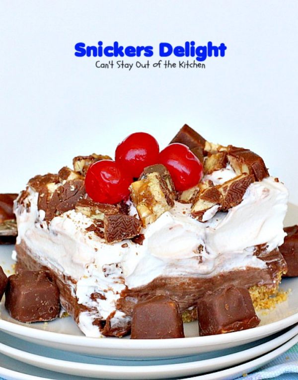 Snickers Delight – Can't Stay Out of the Kitchen