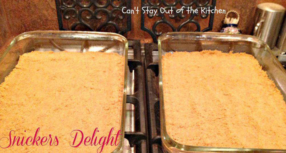 Snickers Delight – Recipe Pix 9 015 – Can't Stay Out of the Kitchen