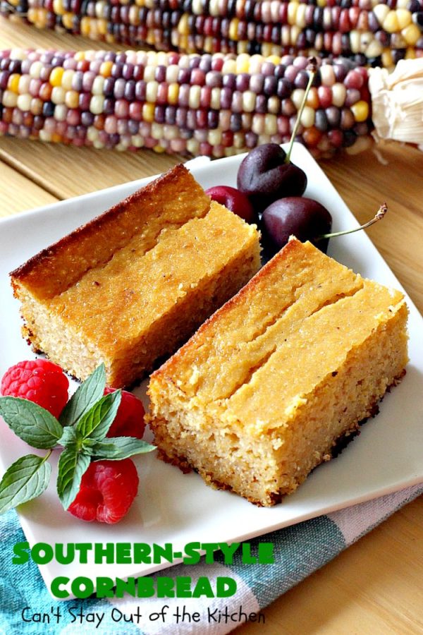 Southern-Style Cornbread – Can't Stay Out of the Kitchen
