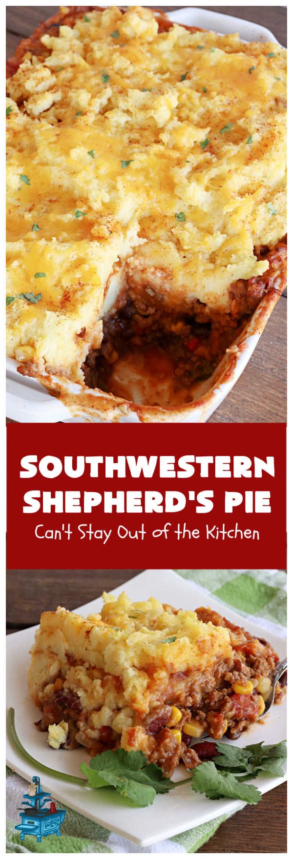 Southwestern Shepherd’s Pie – Can't Stay Out of the Kitchen