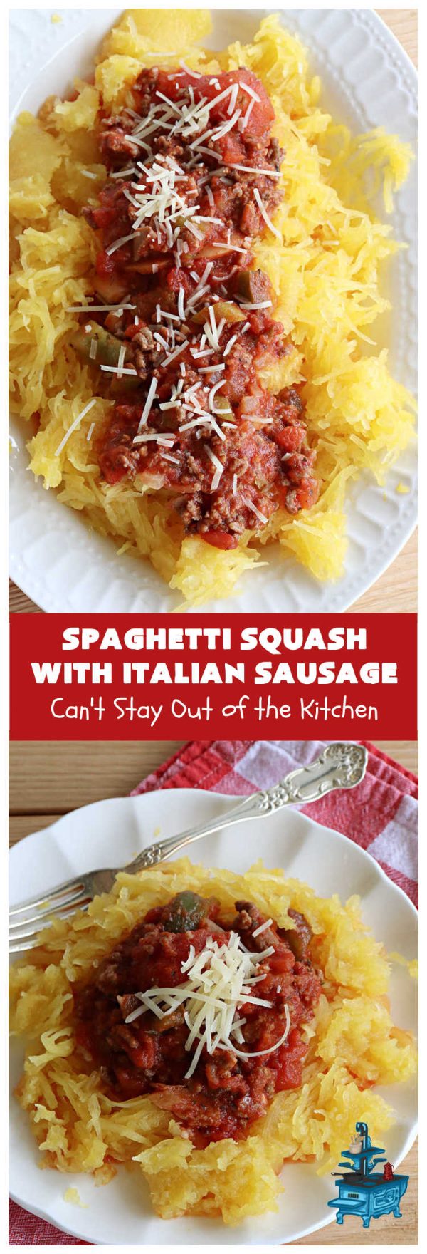 Spaghetti Squash with Italian Sausage – Can't Stay Out of the Kitchen
