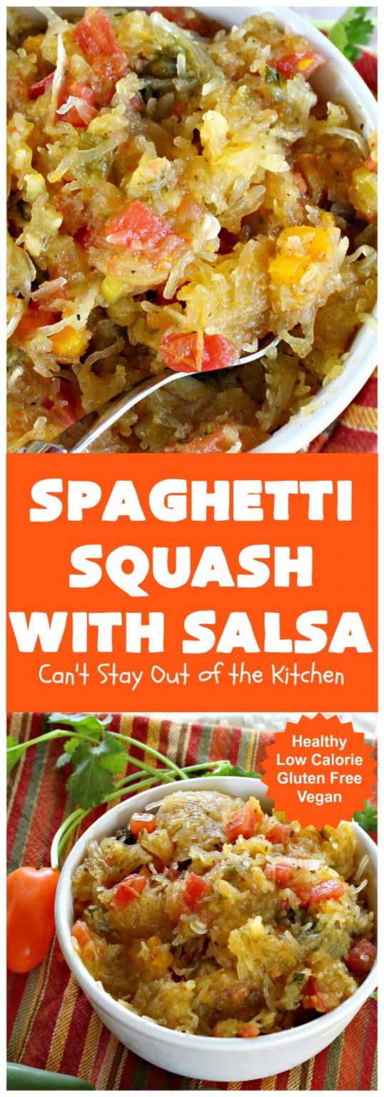 Spaghetti Squash with Salsa – Can't Stay Out of the Kitchen