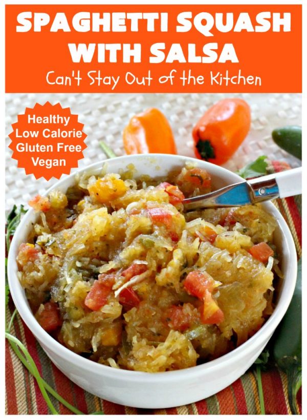 Spaghetti Squash with Salsa – Can't Stay Out of the Kitchen