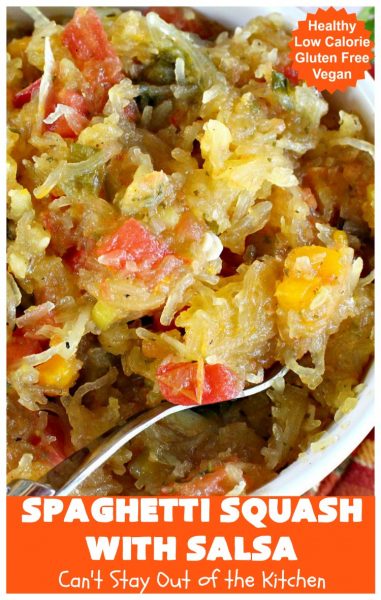 Spaghetti Squash with Salsa – Can't Stay Out of the Kitchen