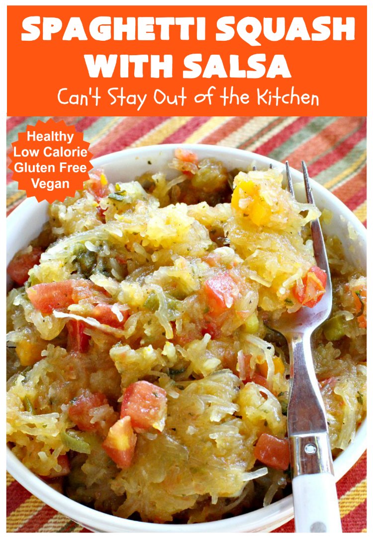 Spaghetti Squash with Salsa – Can't Stay Out of the Kitchen