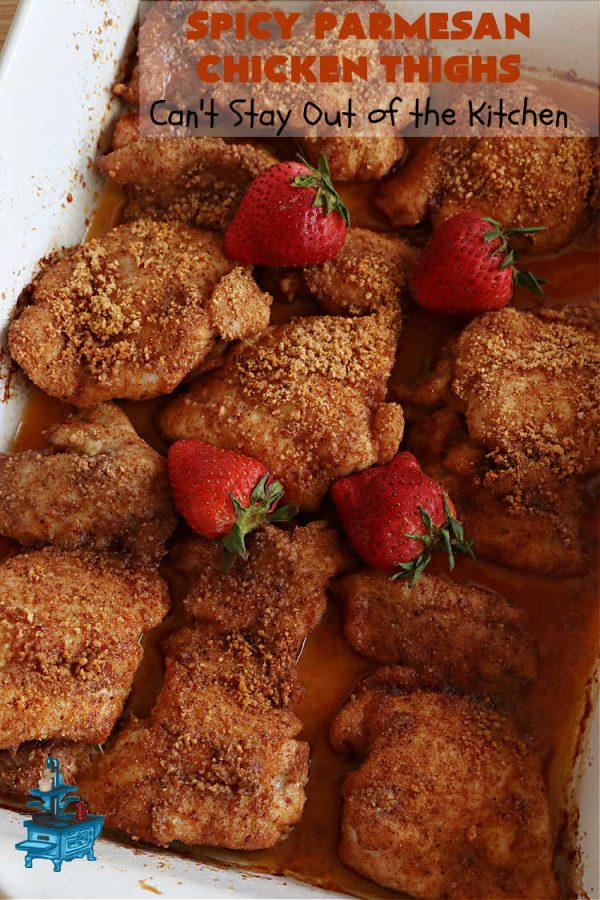 Spicy Parmesan Chicken Thighs – Can't Stay Out of the Kitchen