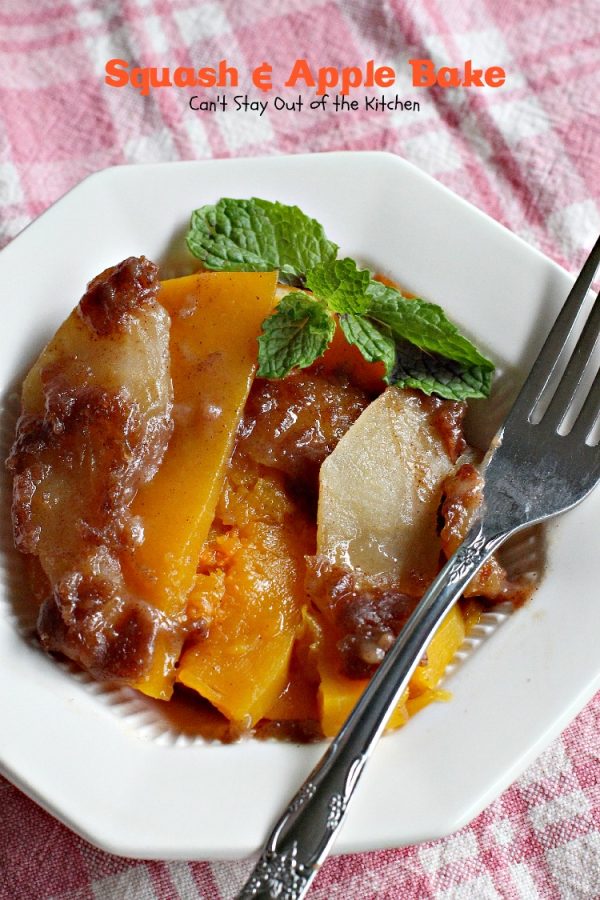 Squash and Apple Bake – Can't Stay Out of the Kitchen