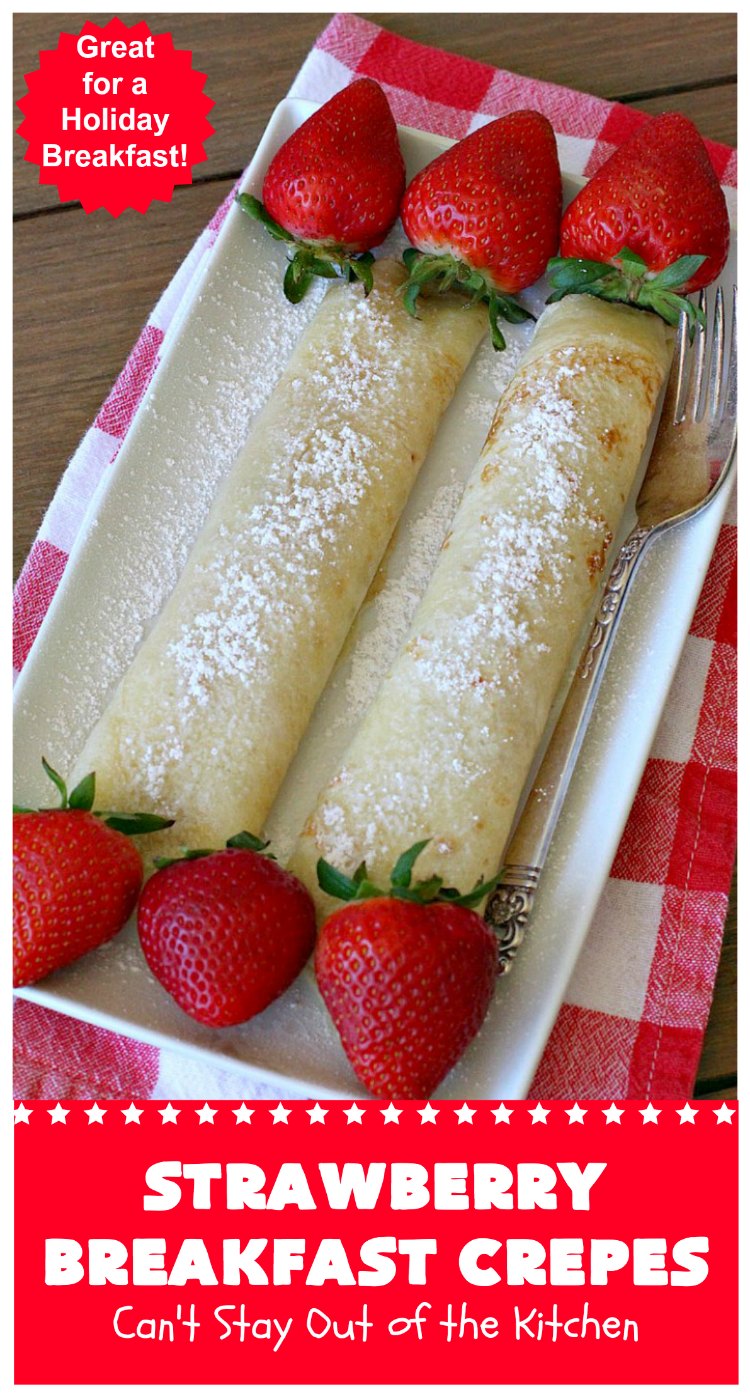 Strawberry Breakfast Crêpes – Can't Stay Out of the Kitchen