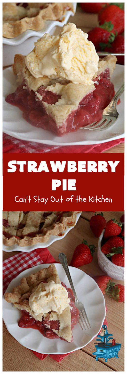 Strawberry Pie – Can't Stay Out of the Kitchen