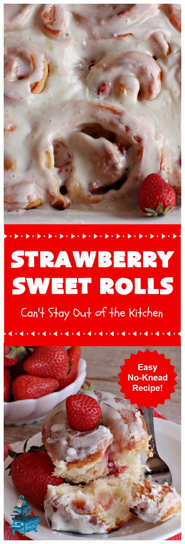 Strawberry Sweet Rolls – Can't Stay Out of the Kitchen