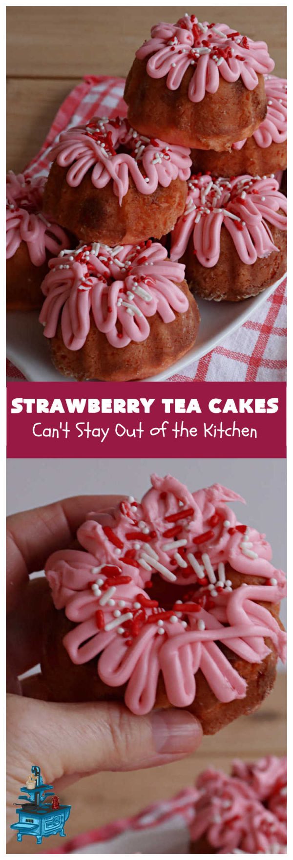 Strawberry Tea Cakes – Can't Stay Out of the Kitchen