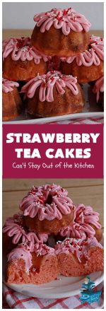 Strawberry Tea Cakes – Can't Stay Out of the Kitchen