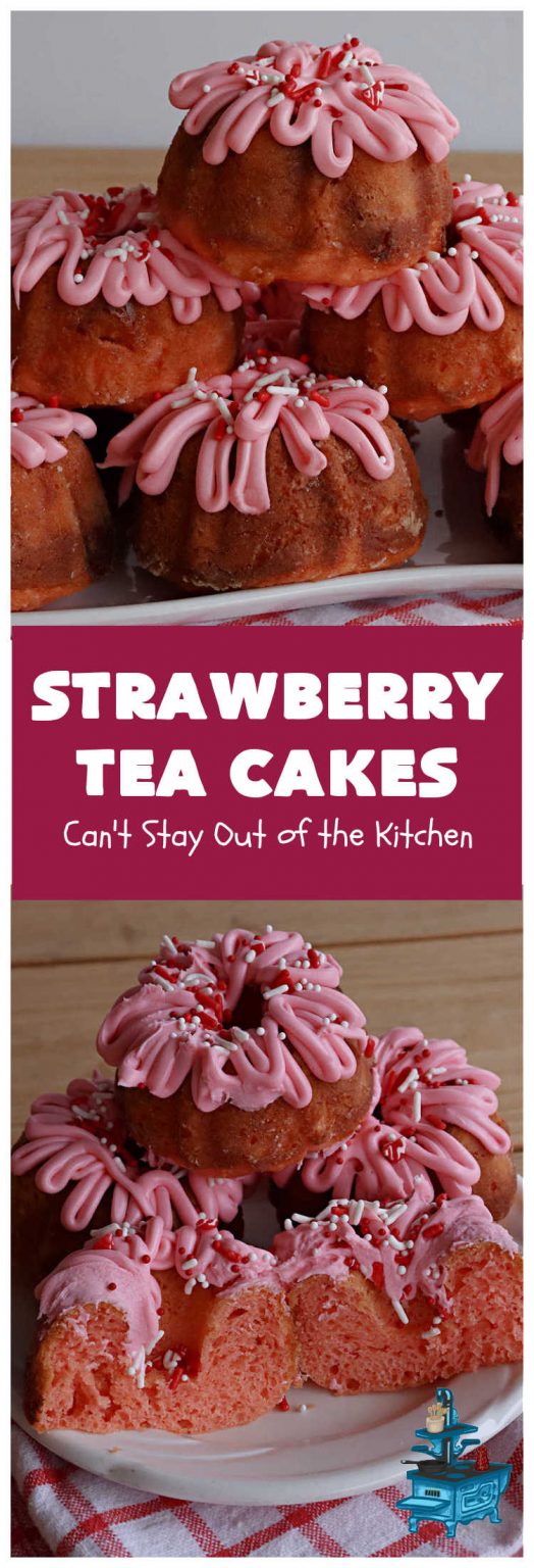 Strawberry Tea Cakes – Can't Stay Out of the Kitchen