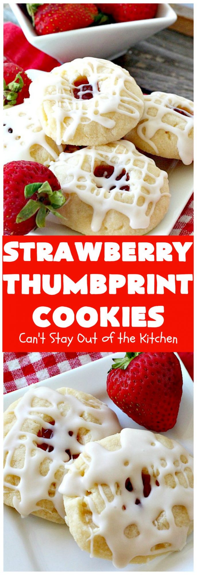 Strawberry Thumbprint Cookies – Can't Stay Out of the Kitchen